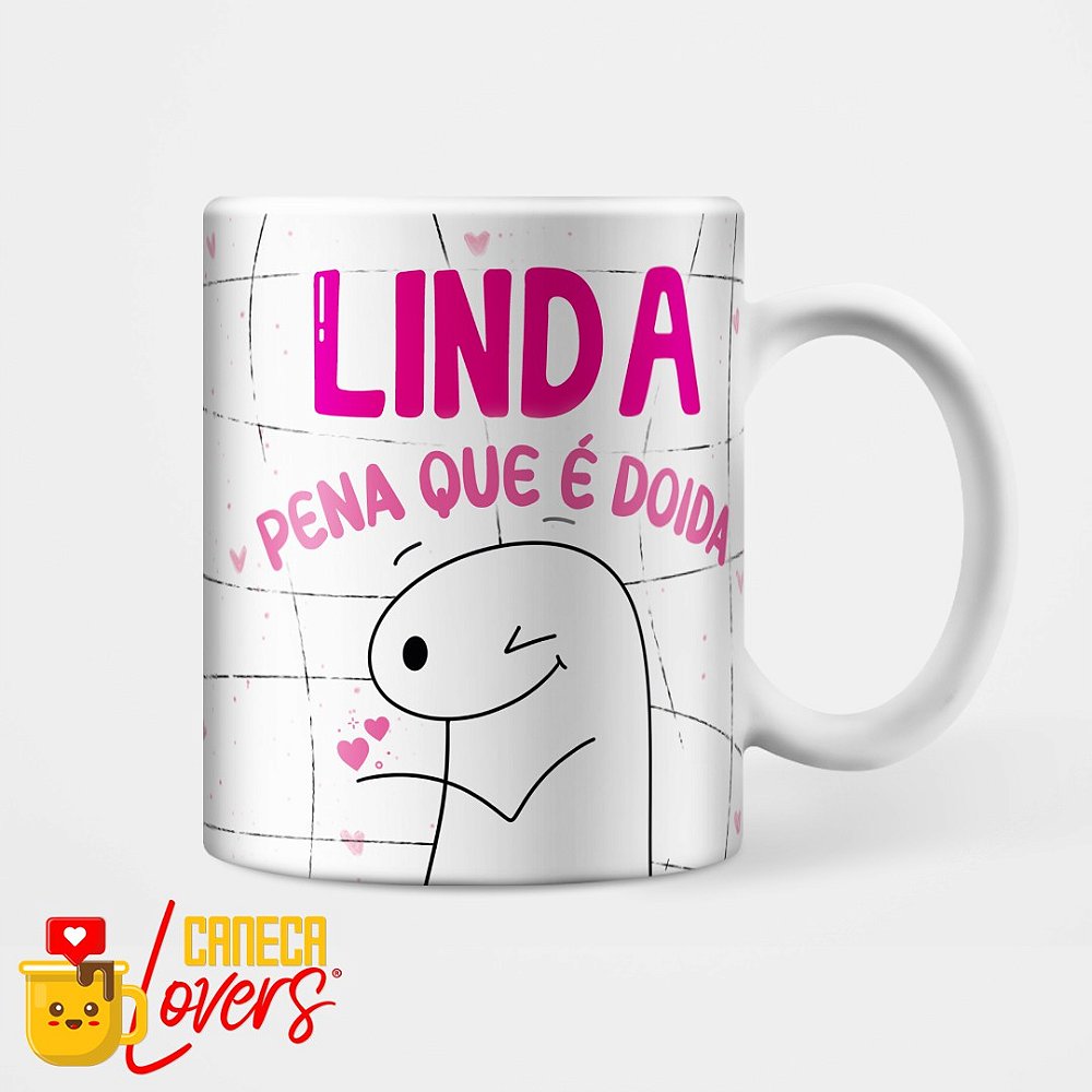 Caneca Flork Amigas - Linda, pena que é doida - Caneca Lovers