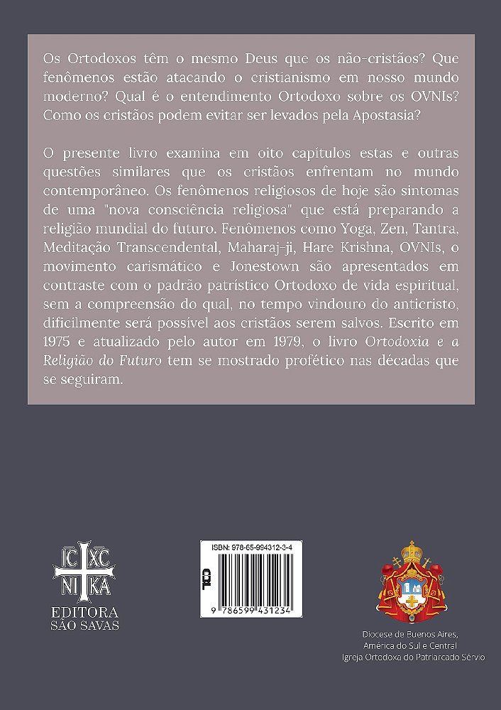 Ortodoxia e a Religião do Futuro - Pe. Serafim (Rose) - Editora São ...