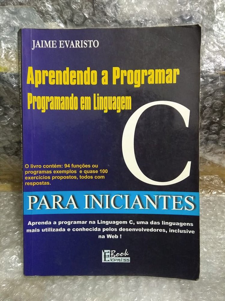Aprendendo a Programar Programando em Linguagem C - Jaime Evaristo ...