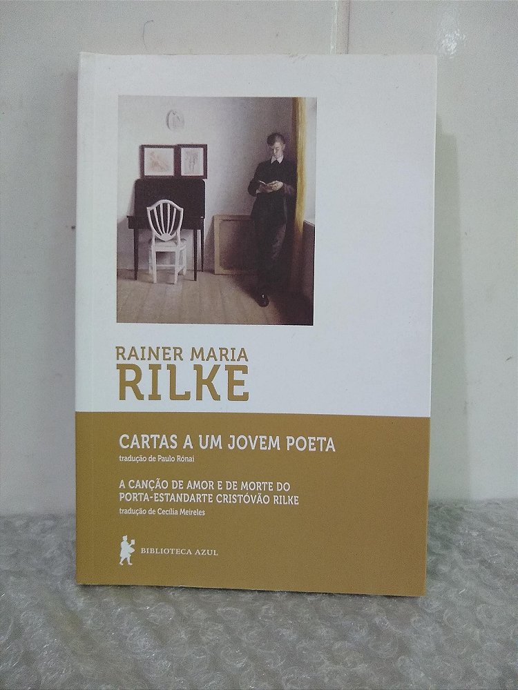 Cartas a um Jovem Poeta e Outros Textos - Rainer Maria Rilke ... Cartas a um Jovem Poeta e Outros Textos - Rainer Maria Rilke ...