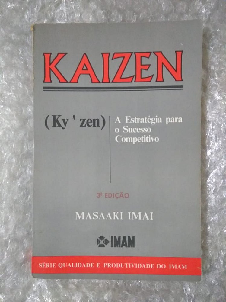 Kaizen: A Estratégia Para o Sucesso Competitivo - Masaaki Imai ...