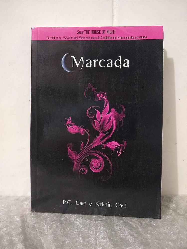 Marcada - P. C. Cast e Kristin Cast - Seboterapia - Livros