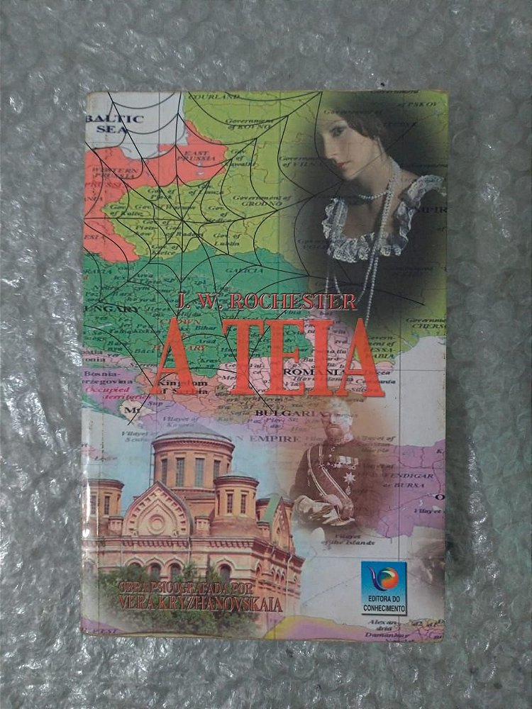 A Teia - J. W. Rochester - Seboterapia - Livros