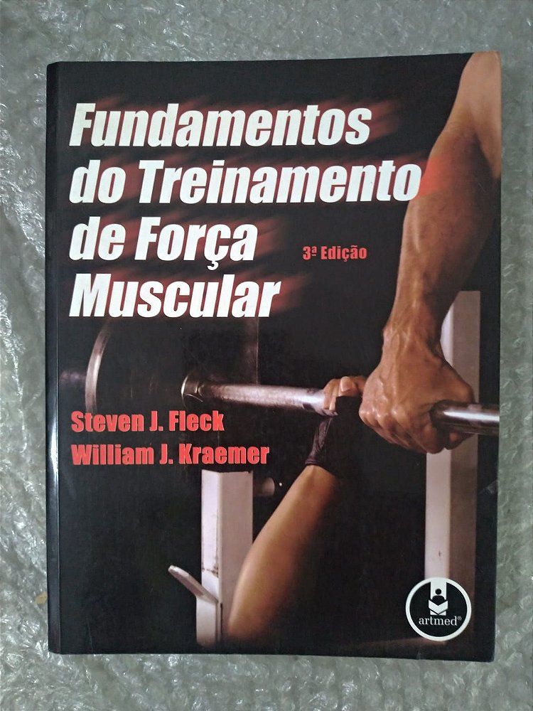 Fundamentos do Treinamento de Força Muscular - Steven J. Fleck e ...