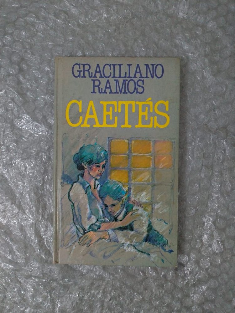 Caetés - Graciliano Ramos - Seboterapia - Livros Caetés - Graciliano Ramos - Seboterapia - Livros