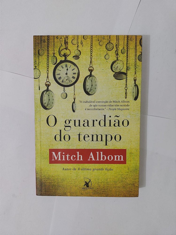 O Guardião do Tempo - Mitch Albom - Seboterapia - Livros