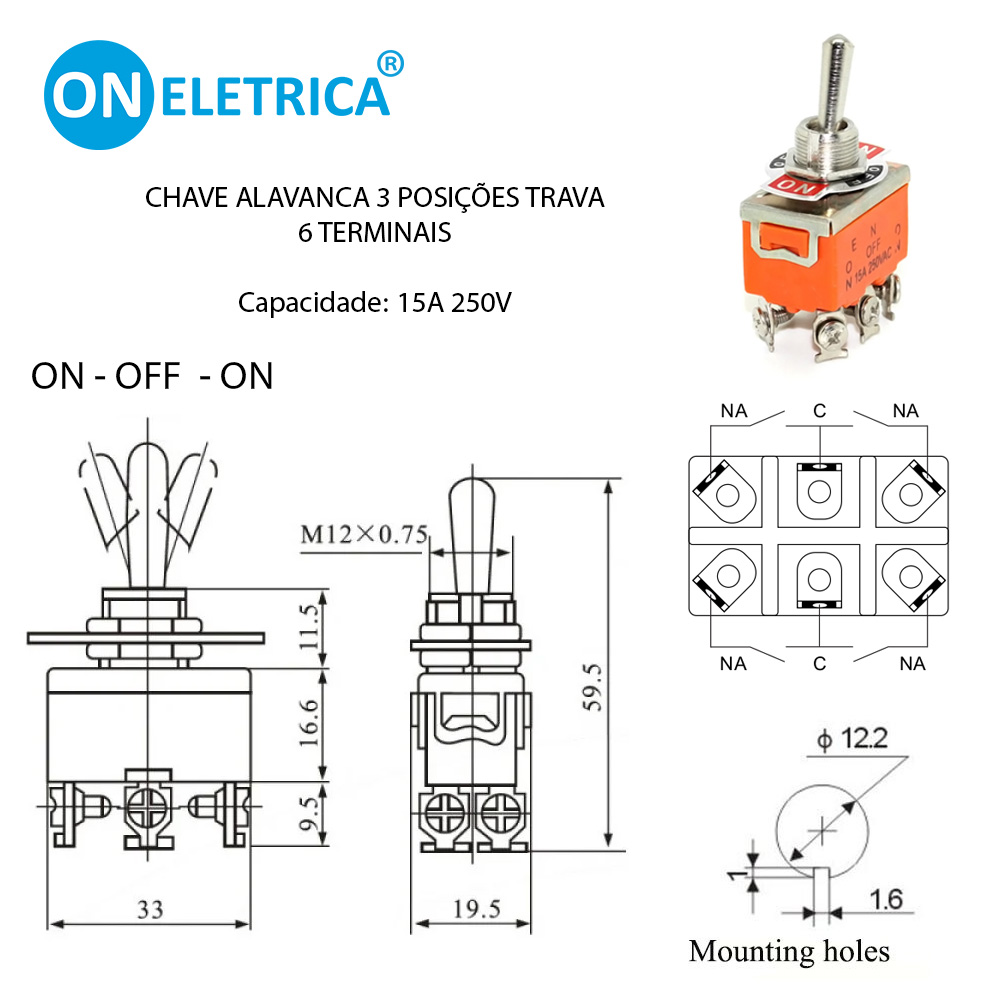 Chave Alavanca 3 Posições 6 Terminais ON OFF ON Trava 15A - ON ELETRICA ...