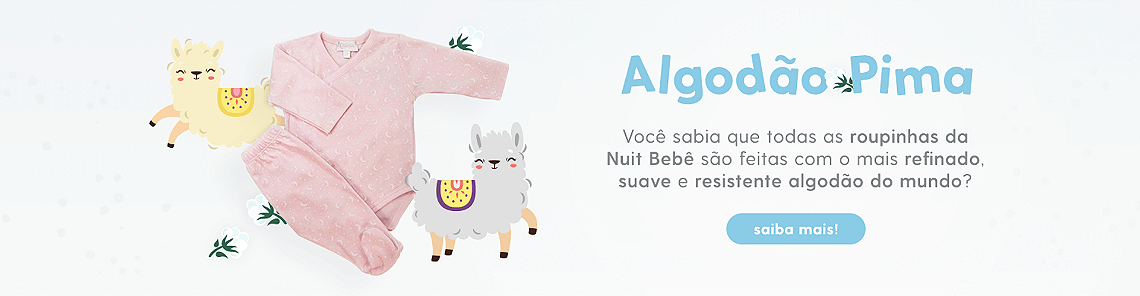 Nuit Bebê - Roupas de Bebê em Algodão Pima Peruano