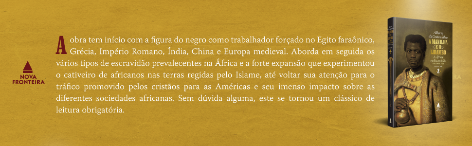 Box A manilha e o libambo - Loja Nova Fronteira - Editora Nova Fronteira