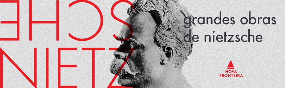 Box Grandes Obras de Nietzsche - Loja Nova Fronteira - Editora Nova ...