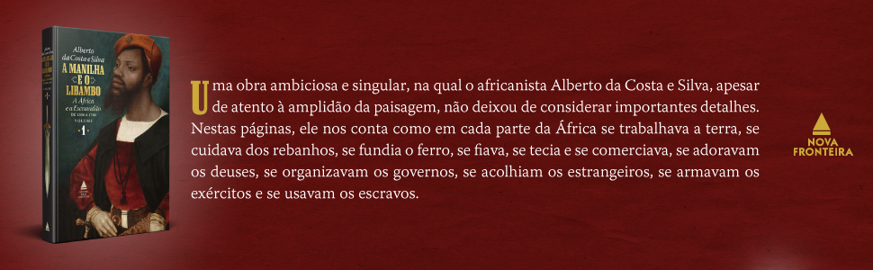 Box A manilha e o libambo - Loja Nova Fronteira - Editora Nova Fronteira