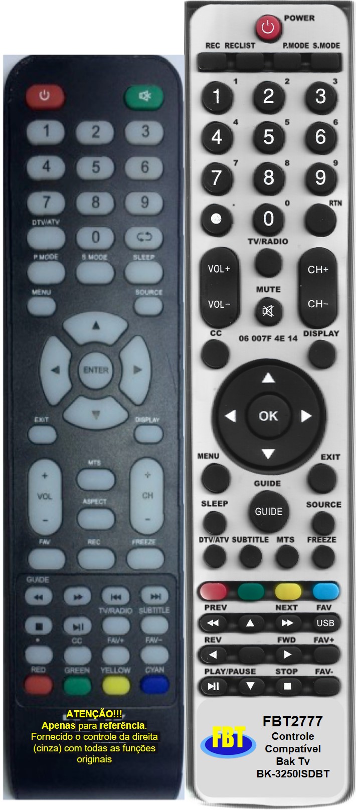 Controle Compatível Com BAK LCD TV PREMIUM FBT2777 - FBT CONTROLE REMOTO