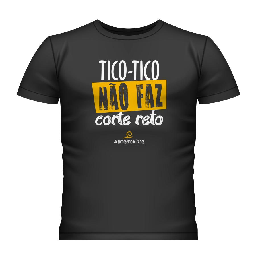 Camiseta Tico-Tico Não Faz Corte Reto Masculina - Loja Empoeirados