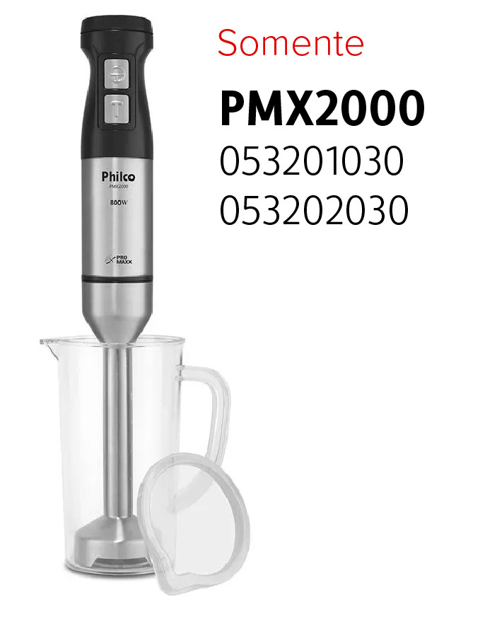 Haste | Mixer Philco PMX2000 - 053201030 / 053202030 - Emakoto ...