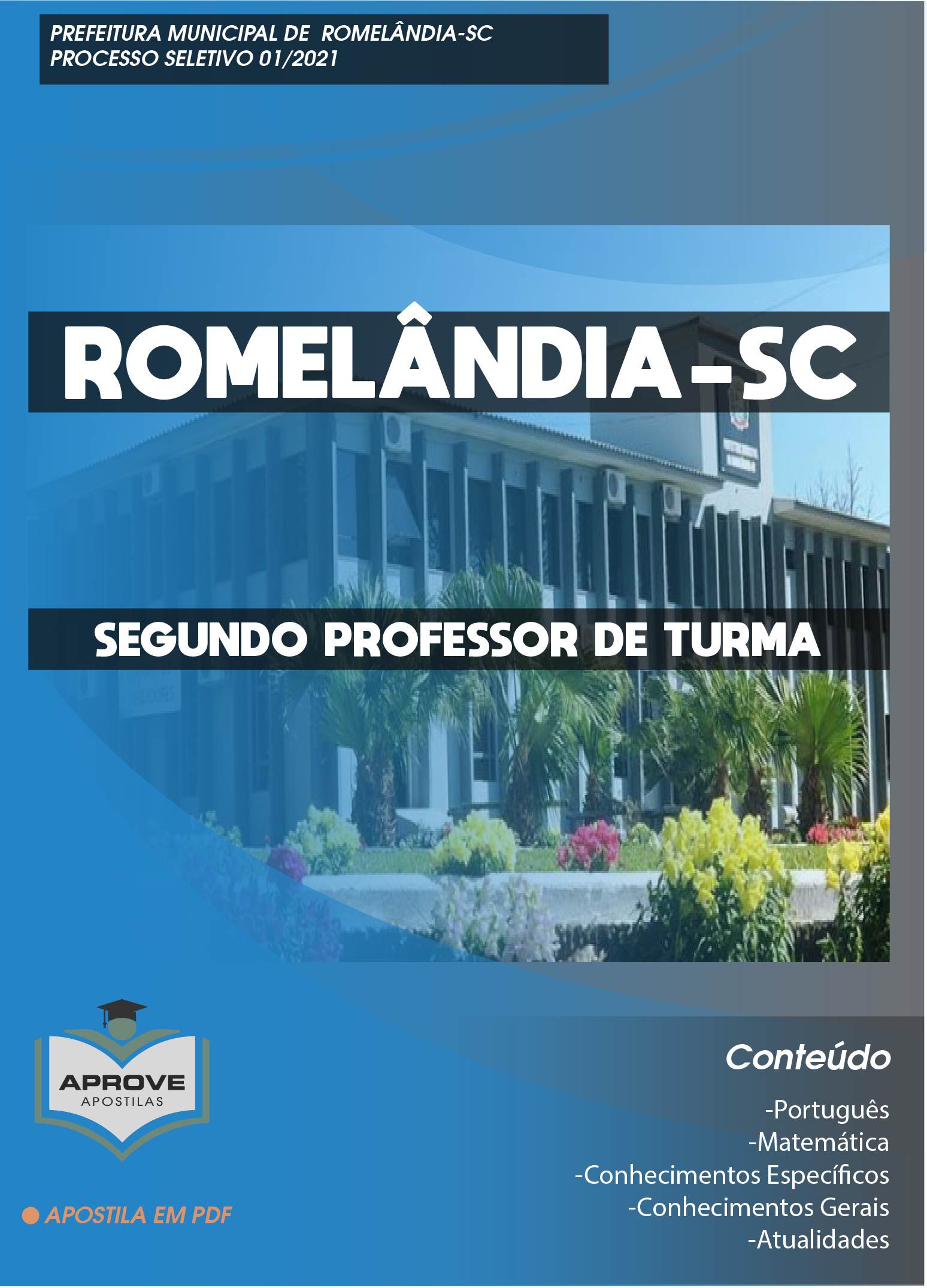 APOSTILA ROMELÂNDIA - SEGUNDO PROFESSOR DE TURMA - Aprove Apostilas