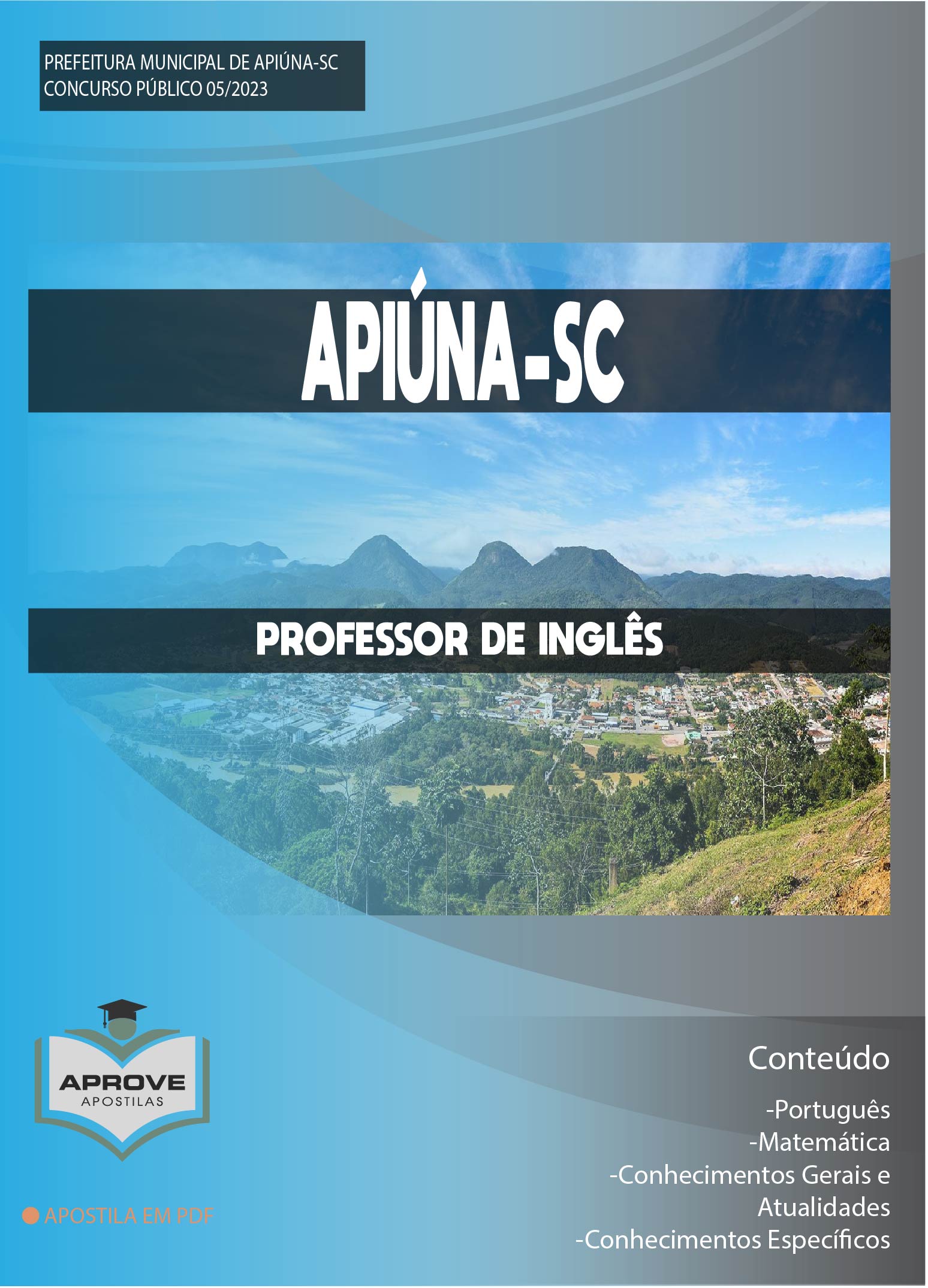APOSTILA APIÚNA - PROFESSOR DE INGLÊS - Aprove Apostilas