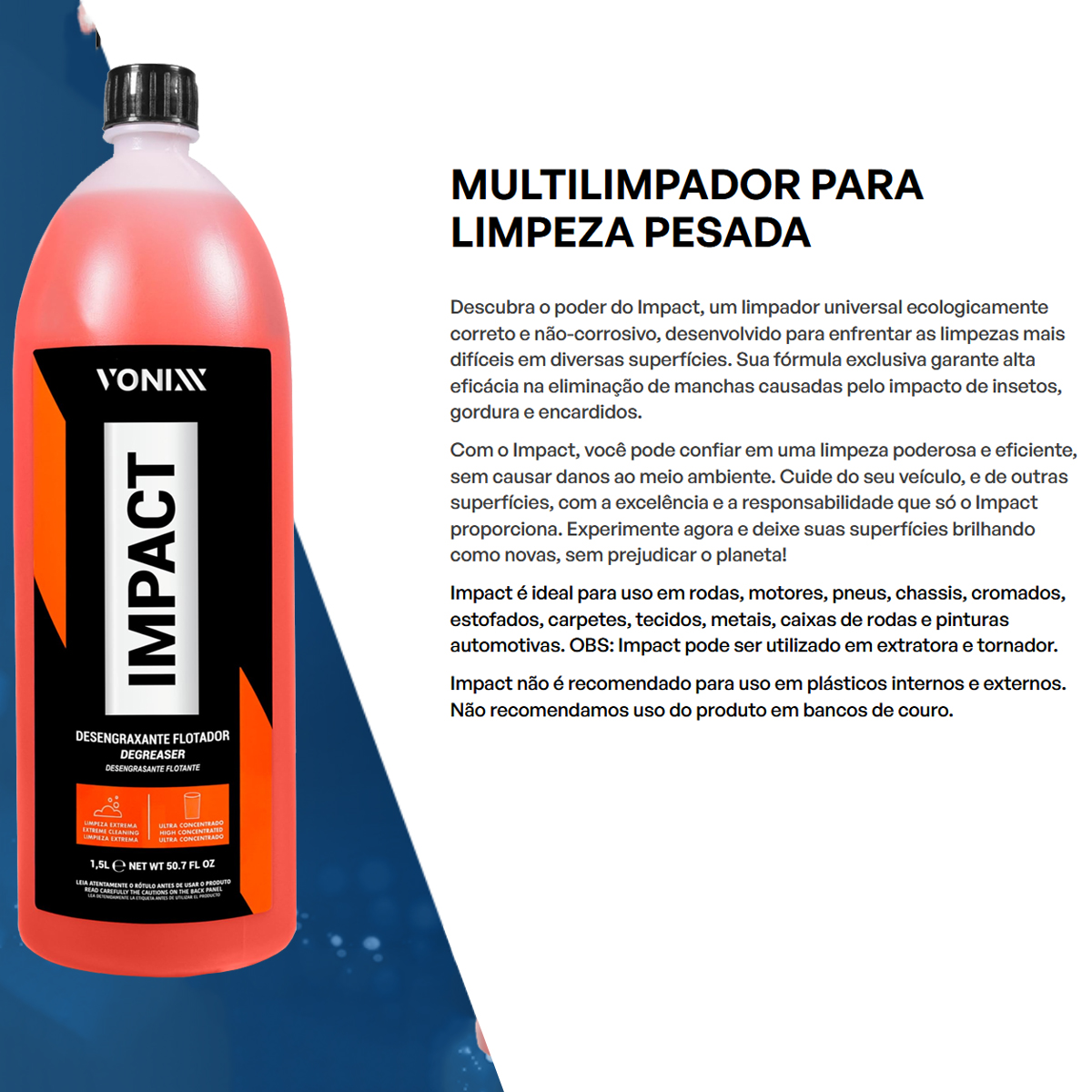 Vonixx Impact 1,5L Limpador Concentrado Pneu Motor Remove Sujeira ...