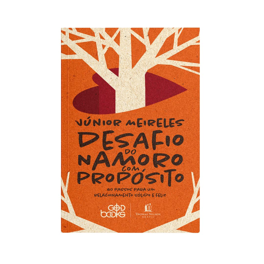 Desafio do namoro com propósito - Livros de JB Carvalho, Bill Johnson e Lisa Bevere • Editora Chara