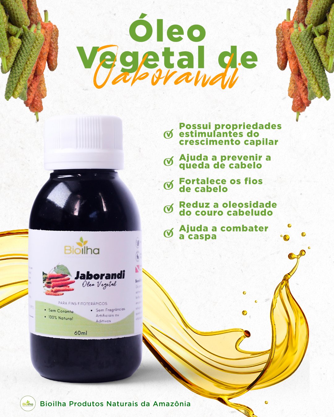 Óleo Vegetal de jaborandi 30 ml (Jaborandi Vegetable Oil 30ml) - Bioilha