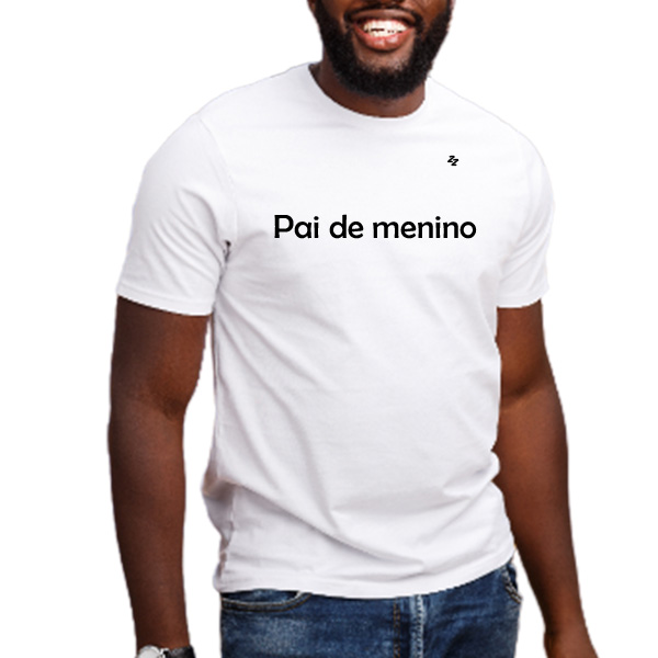 Camiseta Pai de menino / Zé Zoeira - Zé Zoeira