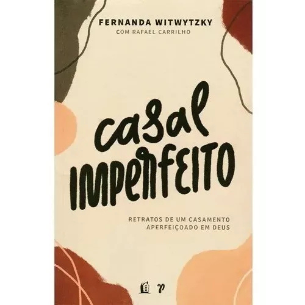 Livro Casal Imperfeito - Fernanda Witwytzky - Reino Store