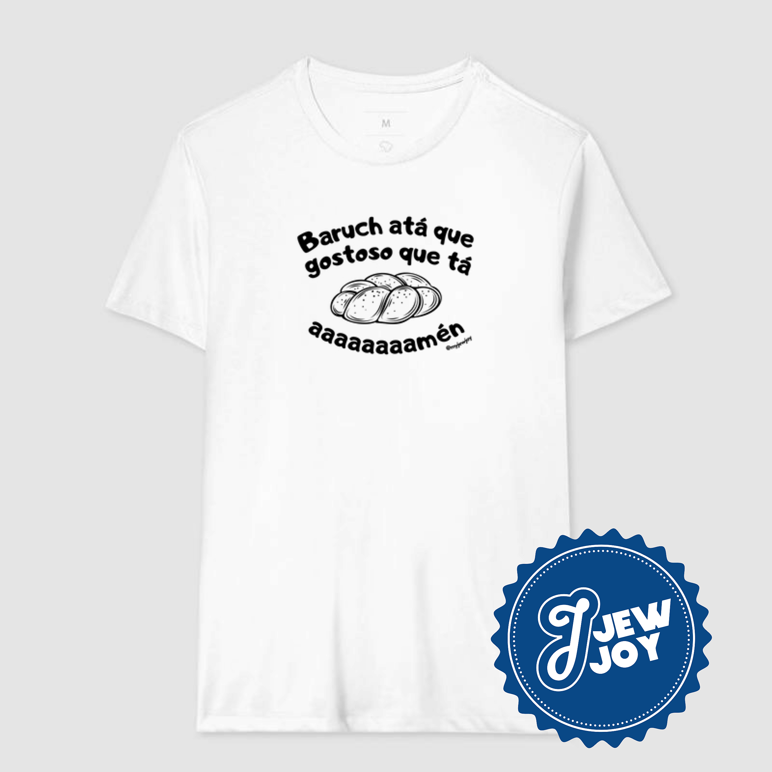 Camiseta -Baruch Ata, Que Gostoso Que Tá - Jewjoy - UNISSEX - Davar ...