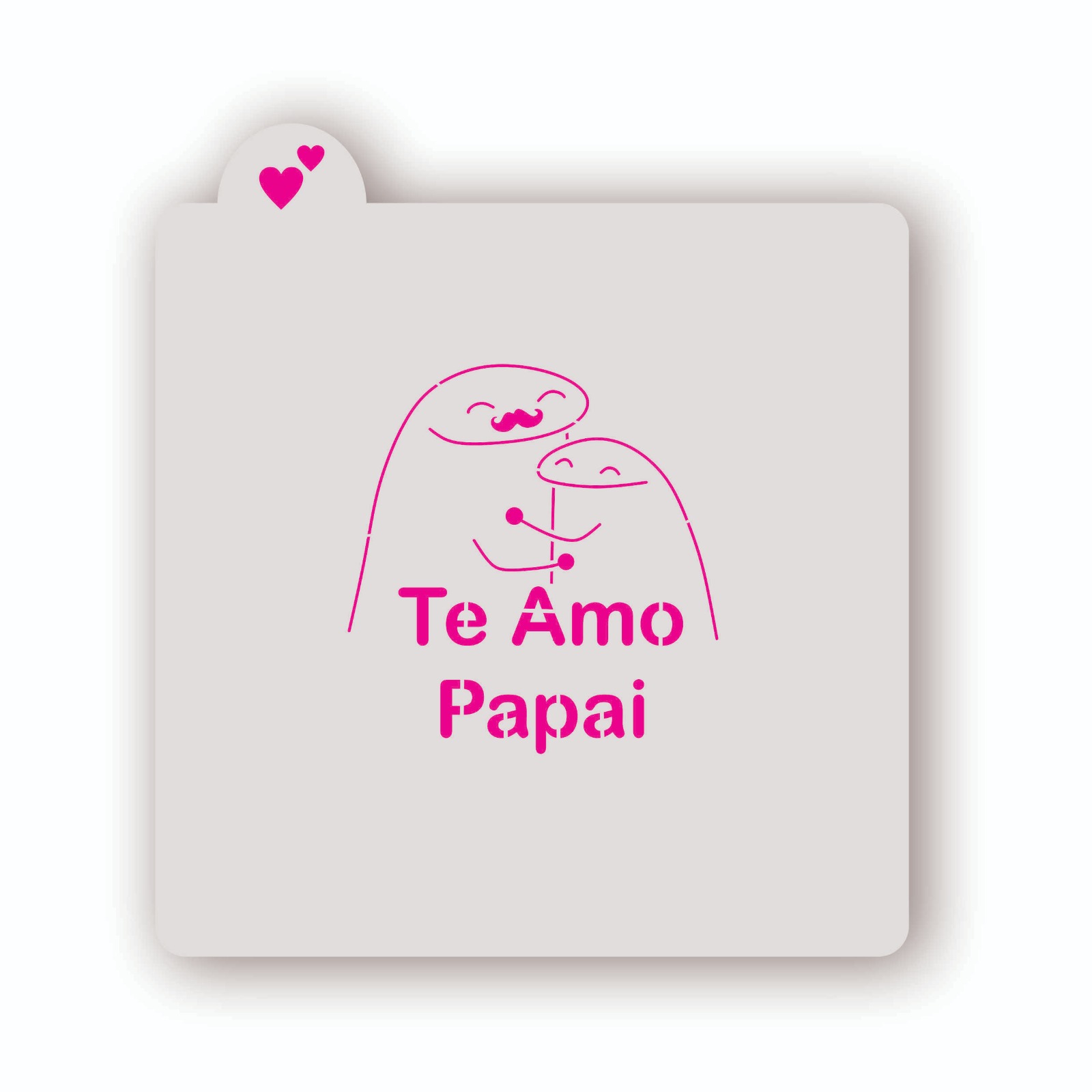 Estêncil Te amo Papai Flork - Glacê Mania Estêncil Te amo Papai Flork - Glacê Mania