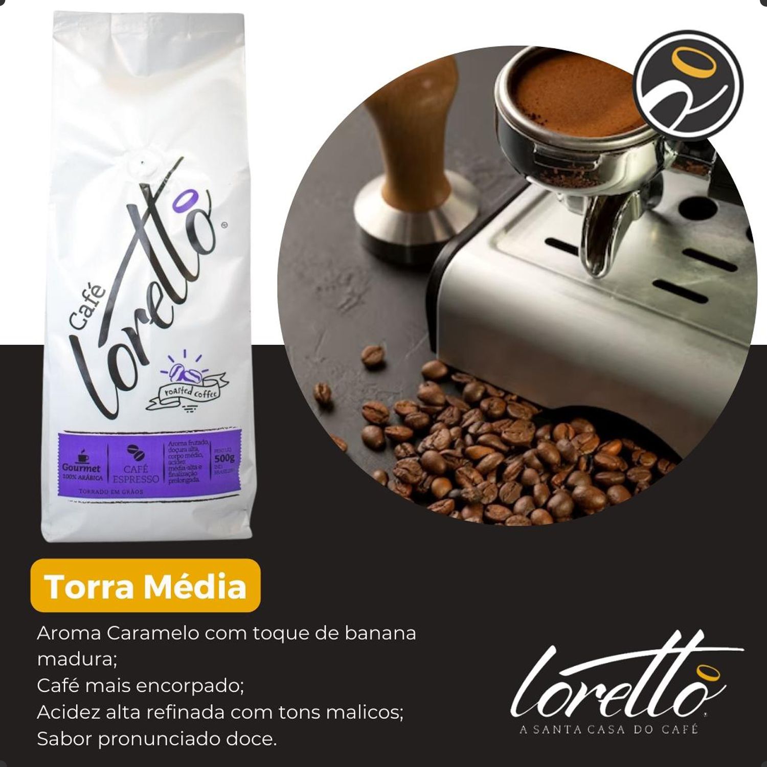 Café em Grãos Torrado e Moído Arábica Loretto Qualidade Superior ...