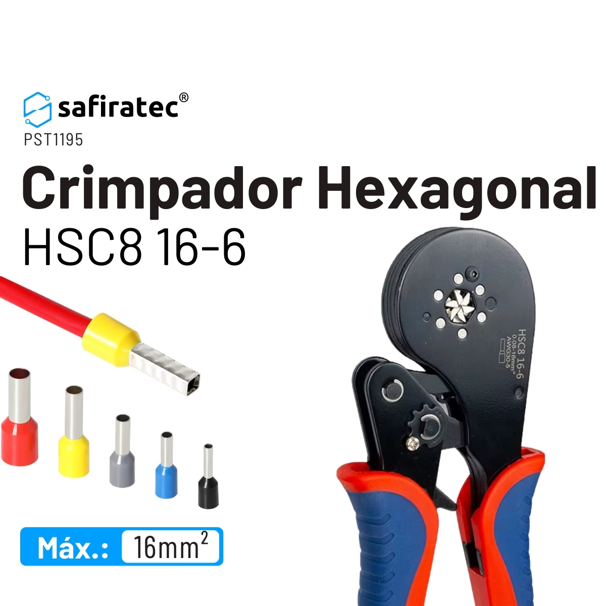 Alicate Crimpador Hexagonal Hsc8 16-6+1200 Terminal Tubular - Safira Tecnologia