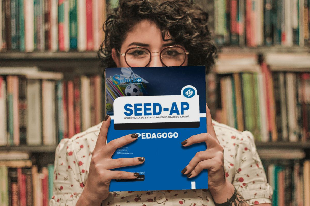 Apostila SEED AP - Pedagogo - Secretaria Educação do Amapá - Solução ...