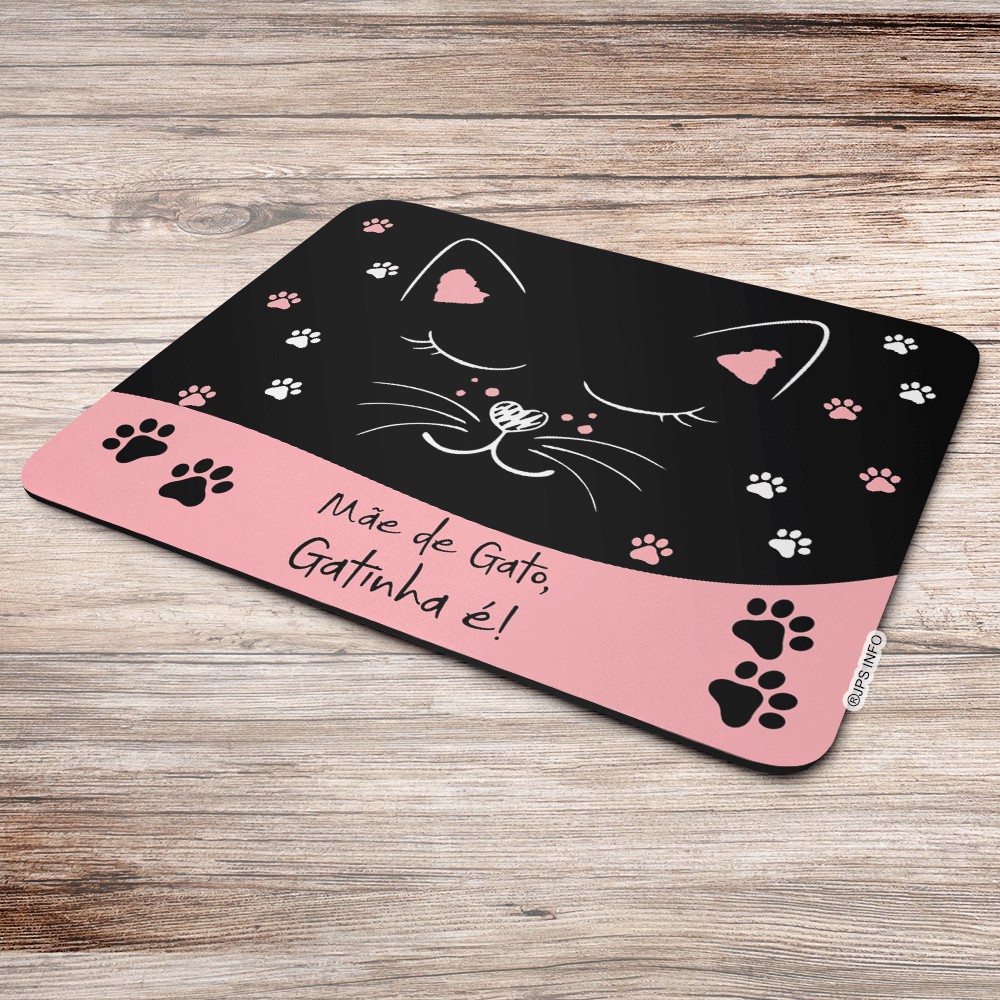 Mouse Pad Cat - Mãe de gato, gatinha é! - Fun Geek Store