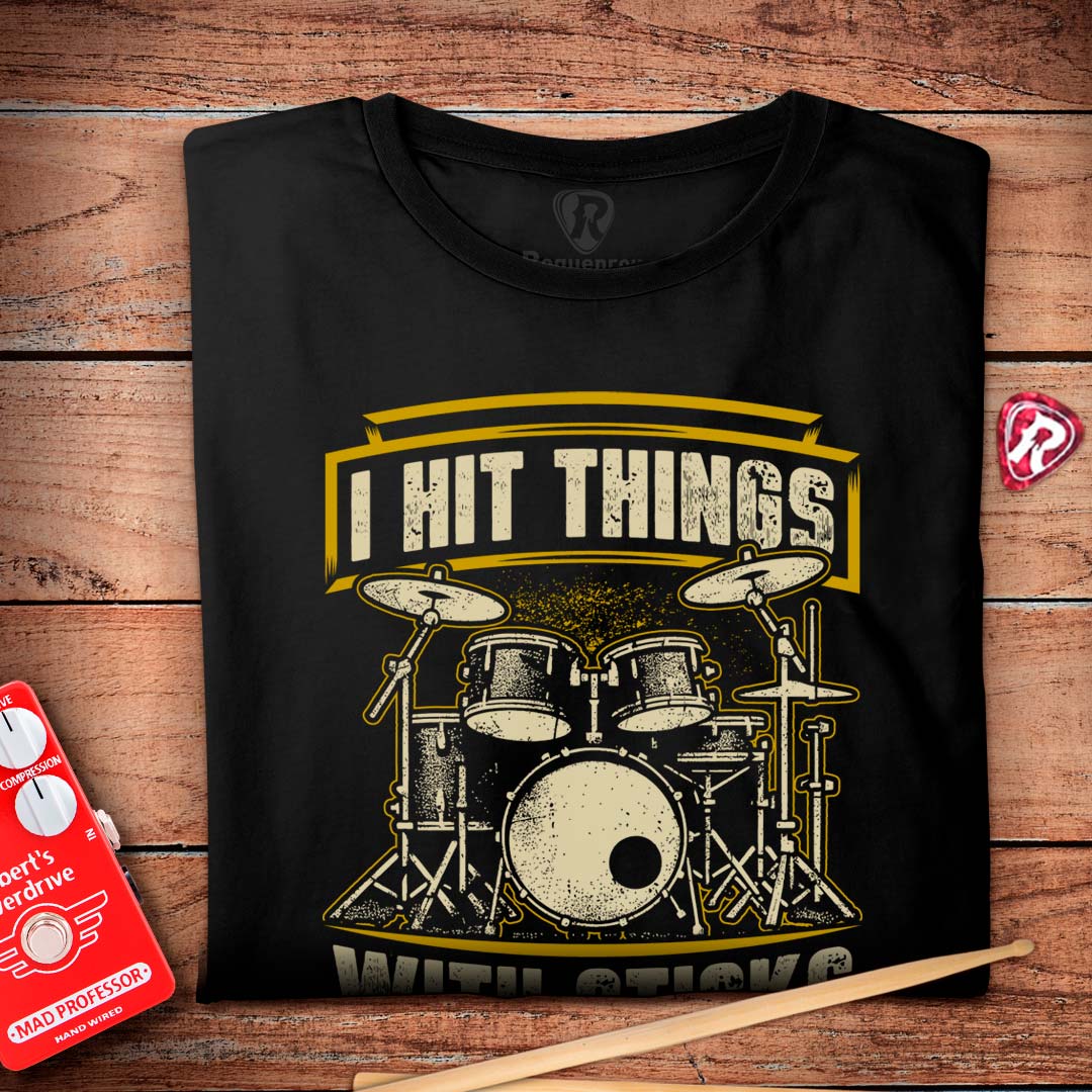Camiseta I hit things with sticks | 100% Algodão - Roquenrou ...