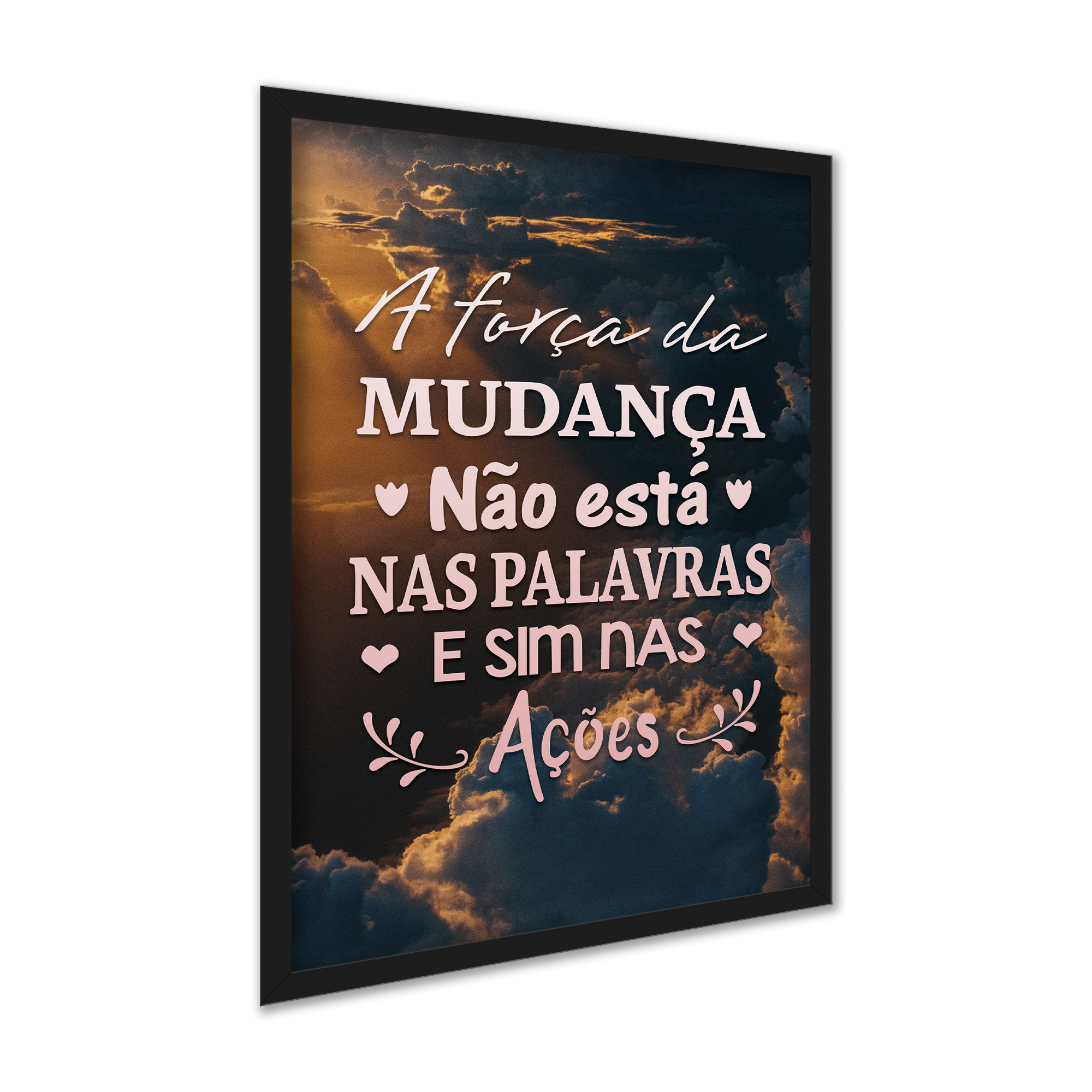 Quadro Decorativo Frase A Força Da Mudança... Fundo Céu - Deliquadros