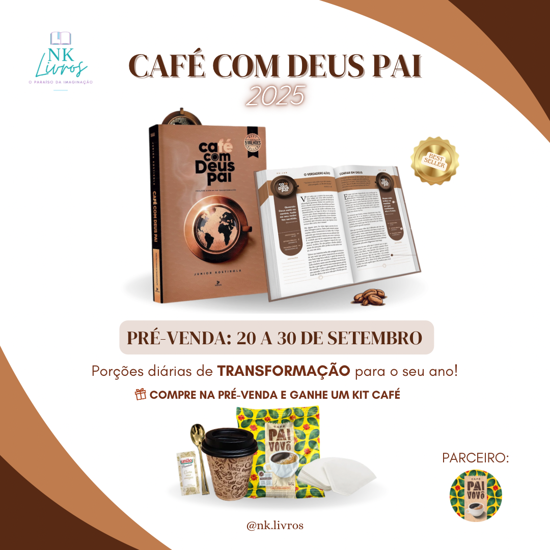 LANÇAMENTO | Café com Deus Pai 2025 - NK Livros - O paraíso da imaginação
