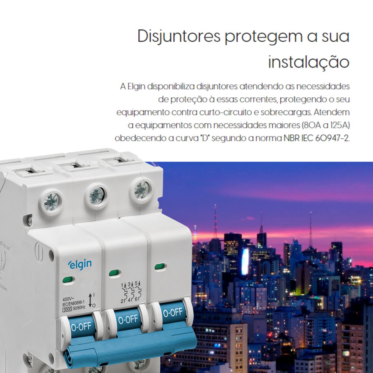 Disjuntor Tripolar 3 Polos Trifasico Elgin Din Homologado 6a 10a 16a 20a 25a 32a 40a 50a 63a ...