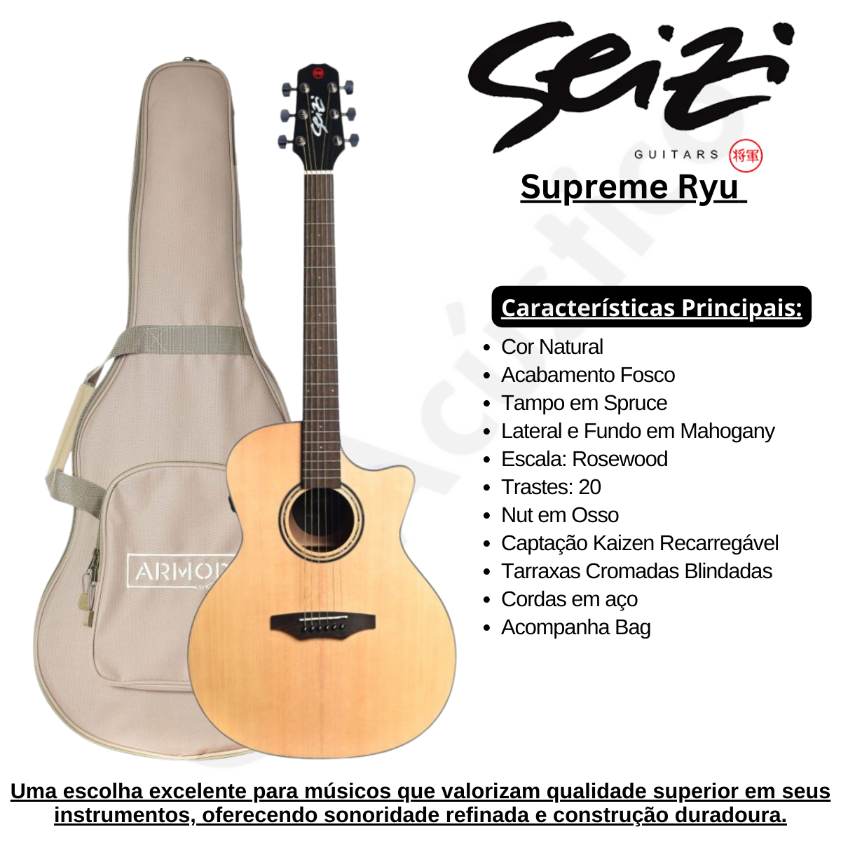 Kit Violão Seizi Supreme Ryu Cutaway Kaizen Spruce Completo - O Acústico - Referência em ...