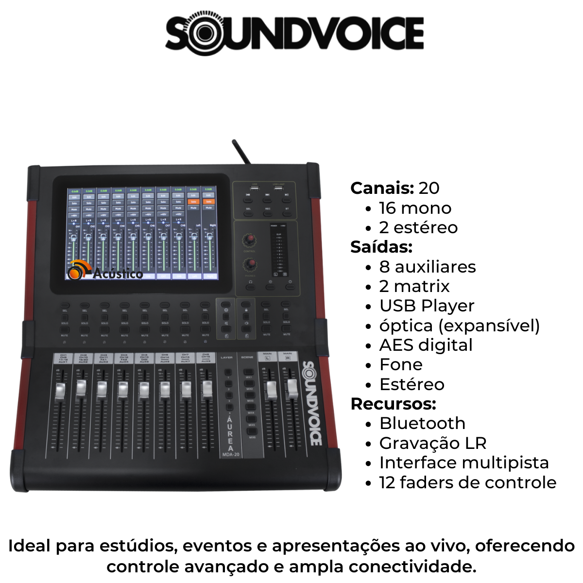 Mesa De Som Digital Profissional Soundvoice Áurea 20 Canais MDA-20 - O Acústico - Referência em ...