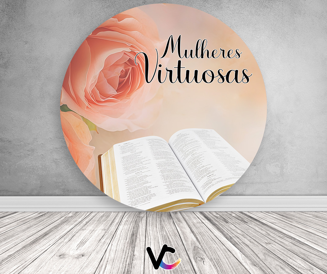 Painel De Festa Redondo 1,50x1,50 - Mulheres Virtuosas 031 - Via Cores - Paineis de Festa