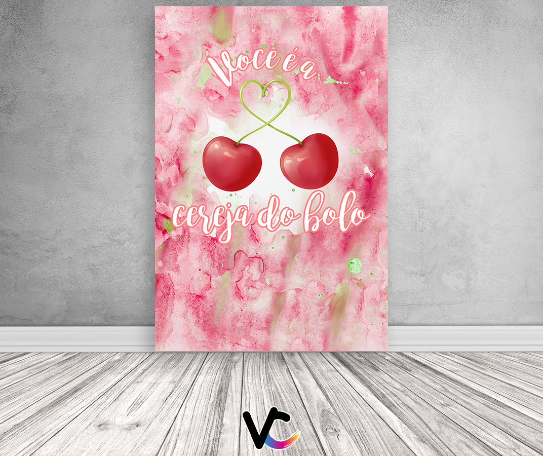 Painel De Festa Vertical 1,50 x 2,20 - Você é a Cereja do Bolo 008 - Via Cores - Paineis de Festa