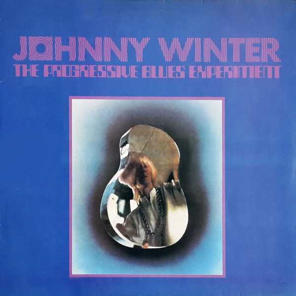 JOHNNY WINTER - THE PROGRESSIVE BLUES EXPERIMENT- LP - Baratos Afins
