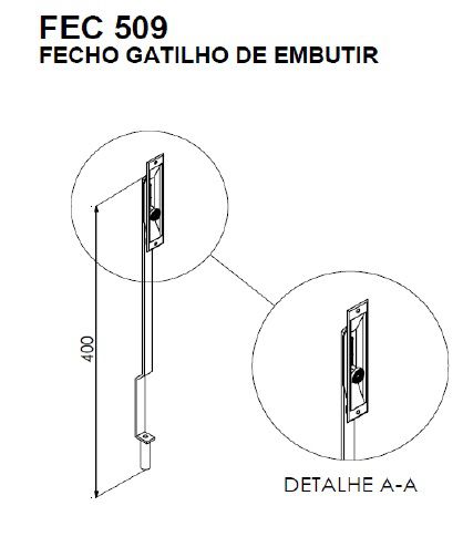 FEC-509-FECHO GATILHO DE EMBUTIR - LG - ALLUWEB SHOPPING DO ALUMINIO