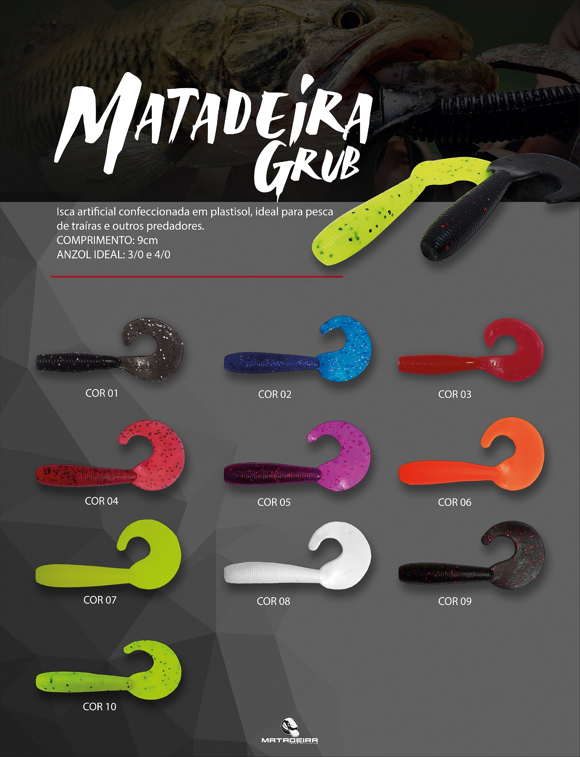 Matadeira Grub Simples Cor:07 - ISCAS MATADEIRA