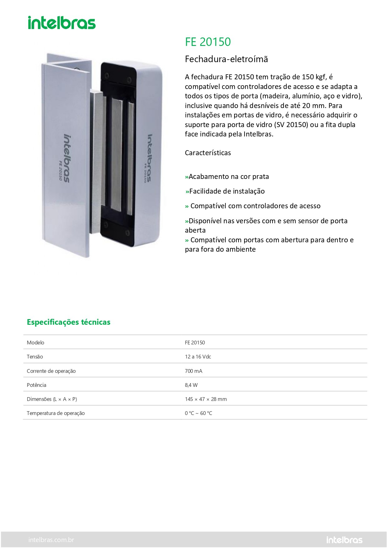 Kit c/ Fechadura eletroímã 150 kgf universal - FE20150 Intelbras ...