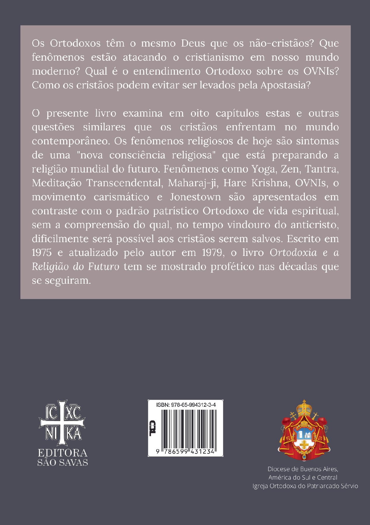 Ortodoxia e a Religião do Futuro - Pe. Serafim (Rose) - Editora São ...