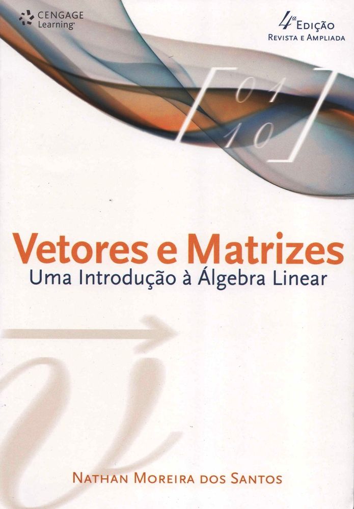 Vetores E Matrizes - Uma Introdução À Álgebra Linear - 4ª Edição ... Vetores E Matrizes - Uma Introdução À Álgebra Linear - 4ª Edição ...