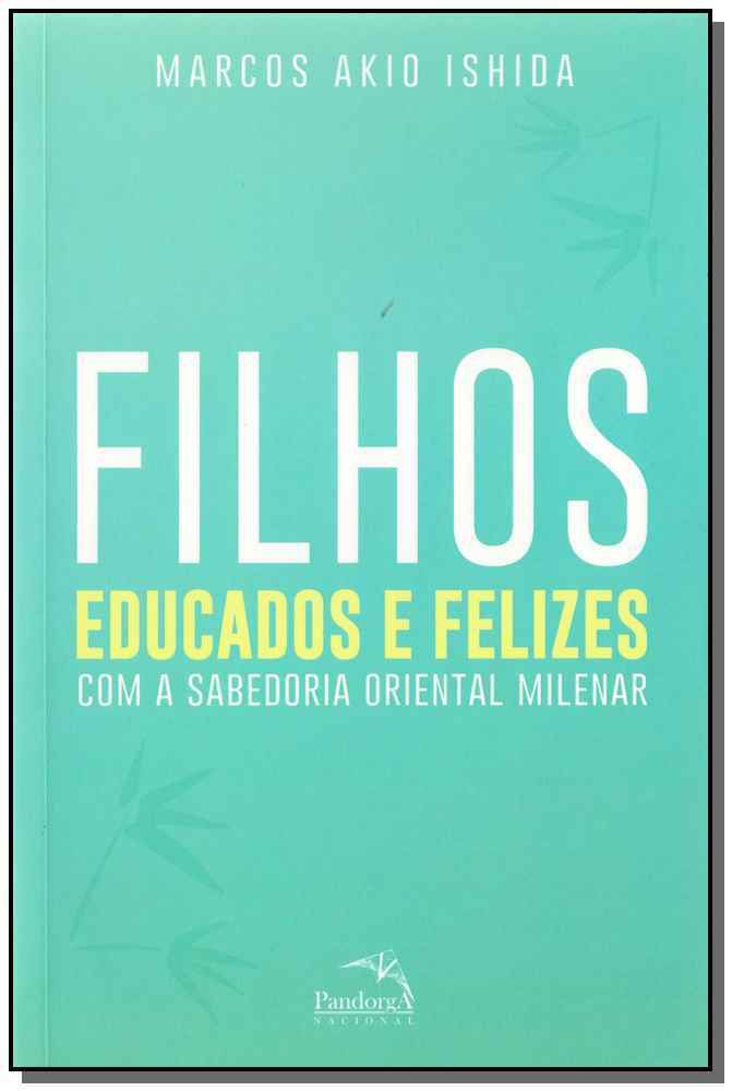 Filhos Educados E Felizes - Livraria Internacional SBS