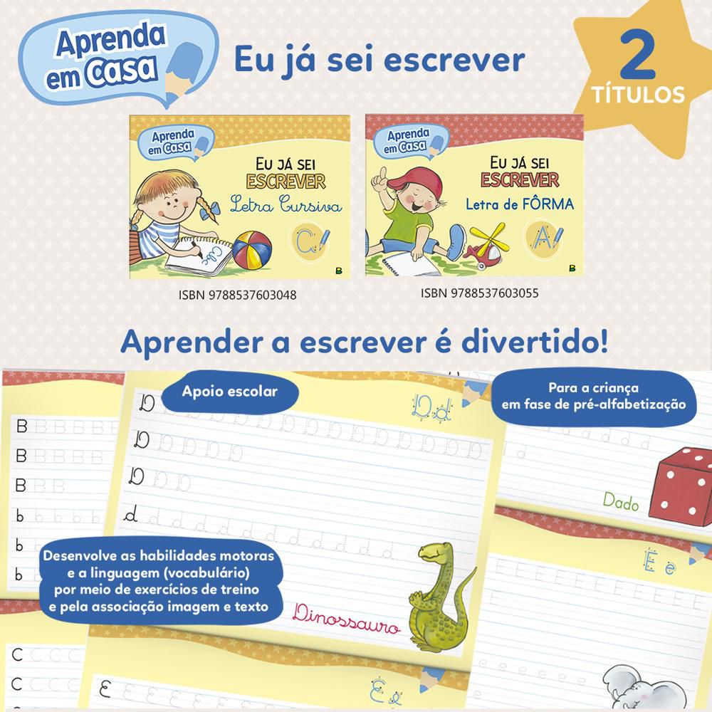 Eu Ja Sei Escrever: Letra Cursiva - Livraria Internacional SBS Eu Ja Sei Escrever: Letra Cursiva - Livraria Internacional SBS
