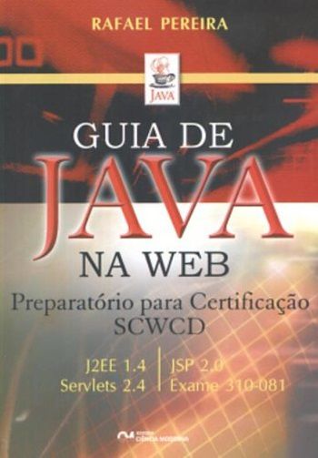 Guia De Java Na Web Preparatório Para Certificação Scwcd - Livraria ...