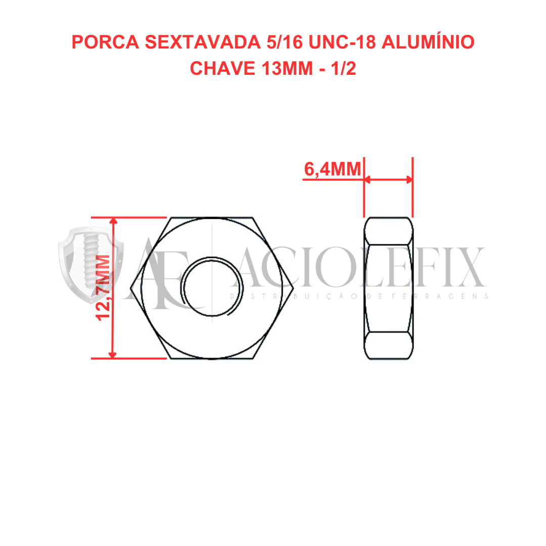 Porca Sextavada 5/16 Unc-18 Alumínio - Aciole Fix