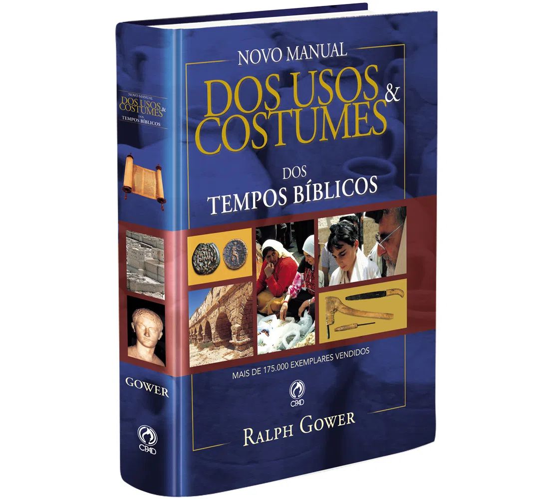 NOVO MANUAL DOS USOS E COSTUMES DOS TEMPOS BIBLICOS - Leitor Gospel Livraria Cristã